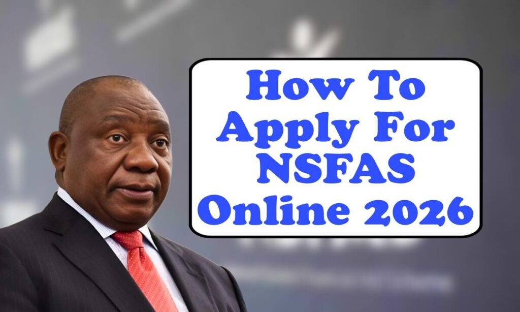 NSFAS 2026 Applications Now Open – Apply Online Before 15 November 2025 ...